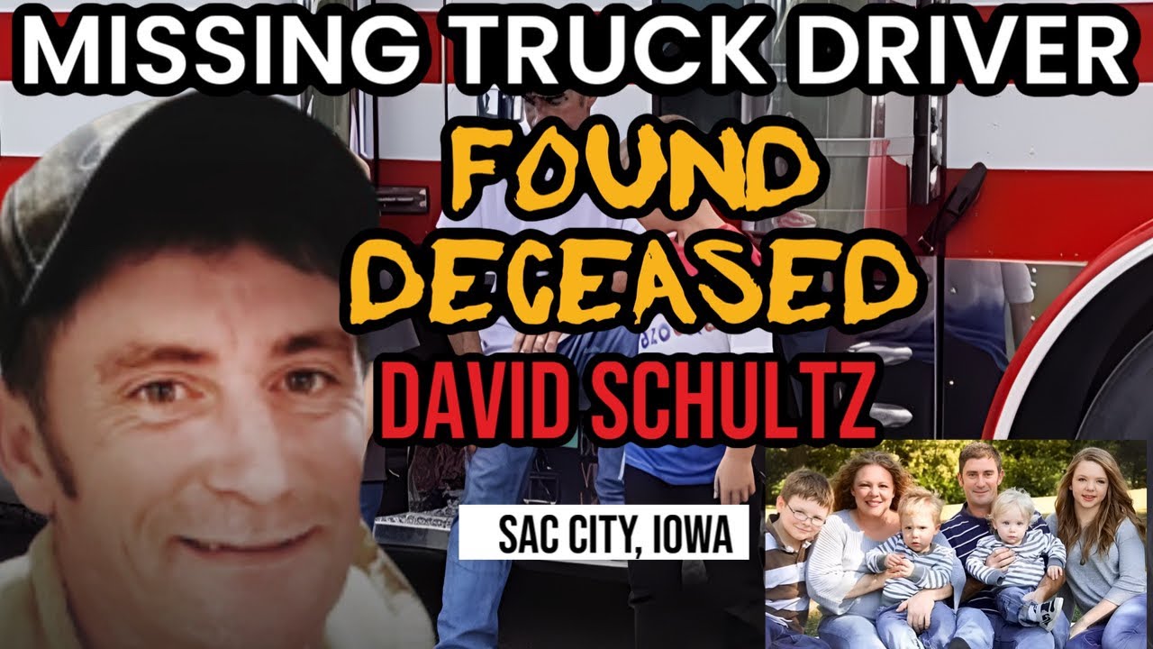 Breaking News! Missing Truck Driver Found Deceased! | RIP DAVID SCHULTZ | Married 2 Trucking ...