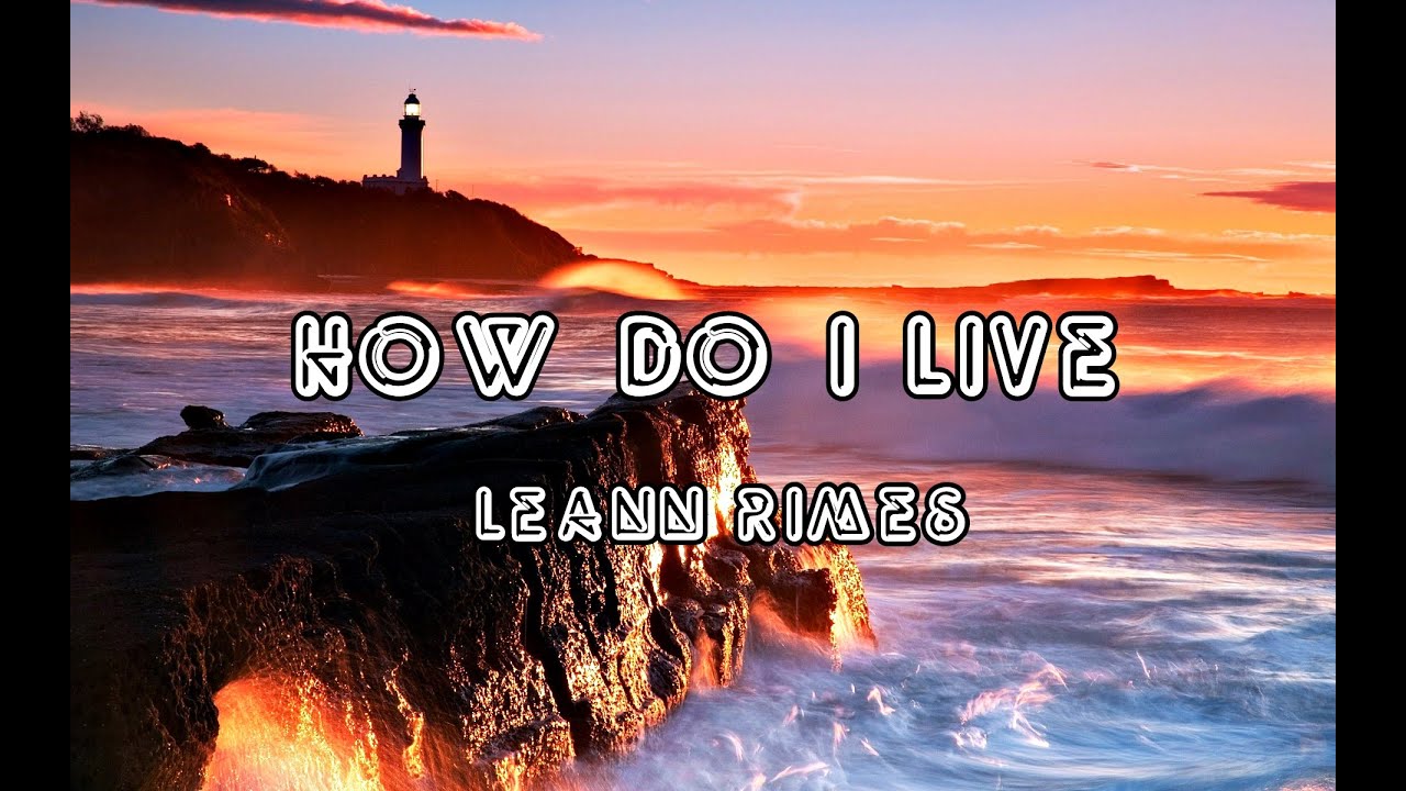 How Do I Live - LeAnn Rimes audio : Song of Valentine Days - YouTube