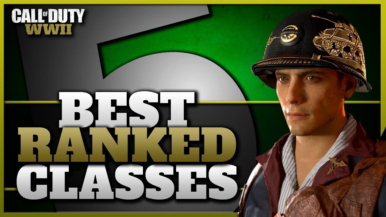 Top 5 Ranked Play Competitive Classes in CoD WW2! - YouTube