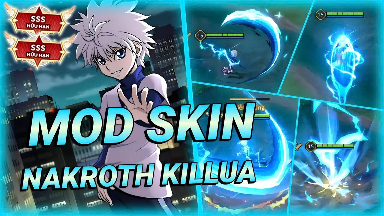 Hướng Dẫn MOD Skin Nakroth Killua Mùa S1 2025 Full Hiệu Ứng Liên Quân ...