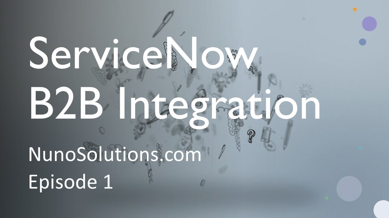 ServiceNow B2B - Demo (Episode 1) - YouTube
