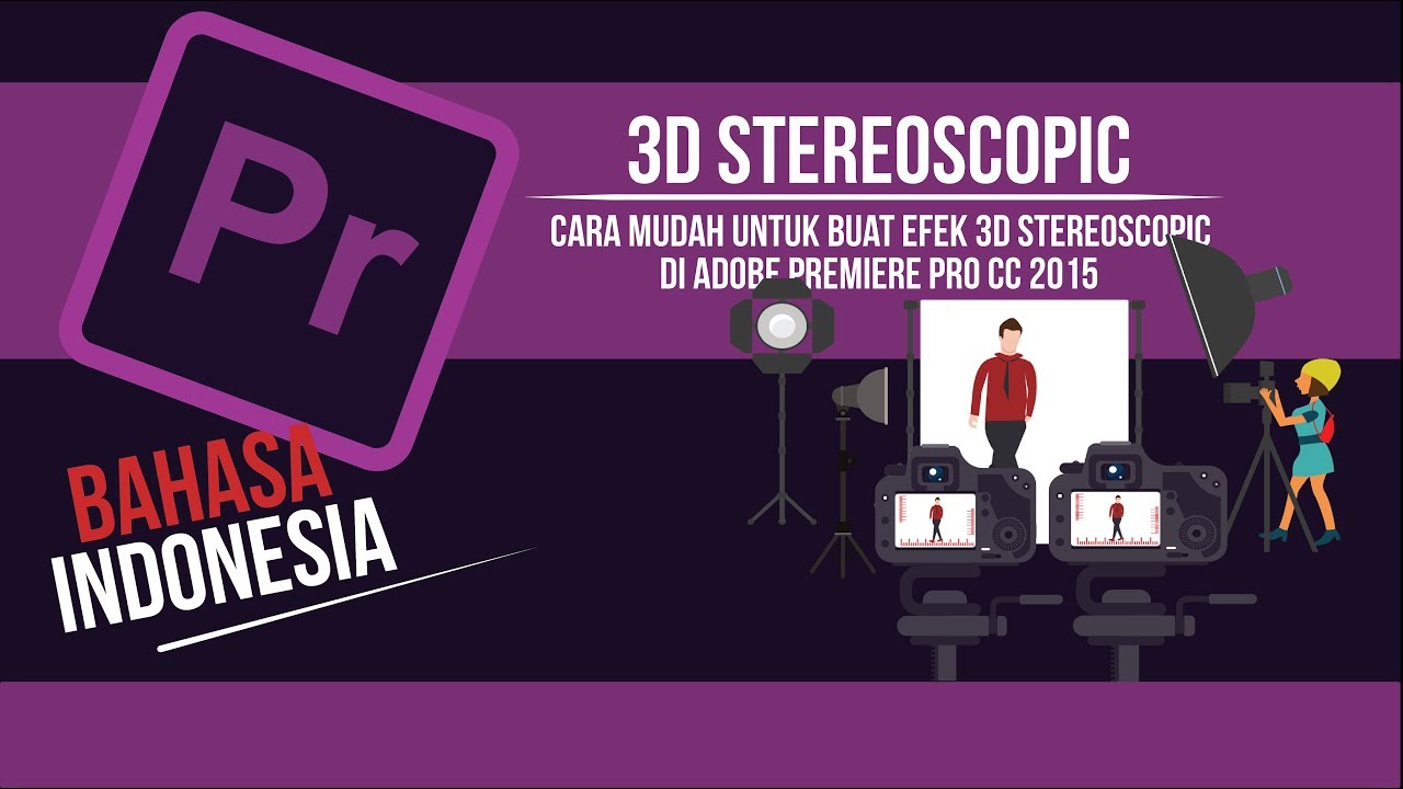Tutorial Edit 3D STEREOSCOPIC di Adobe Premiere Pro - YouTube