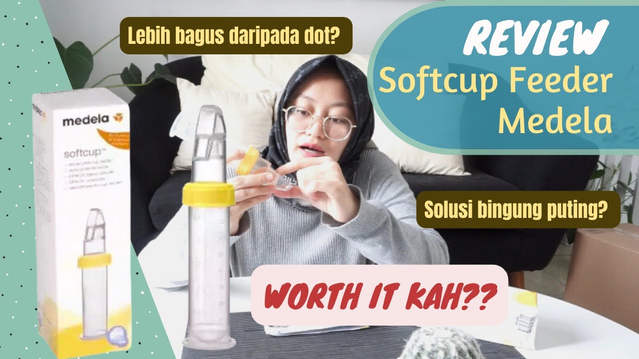 REVIEW SOFTCUP FEEDER MEDELA | Mencegah Bingung Puting #cupfeeder #softcupfeeder #medela # ...