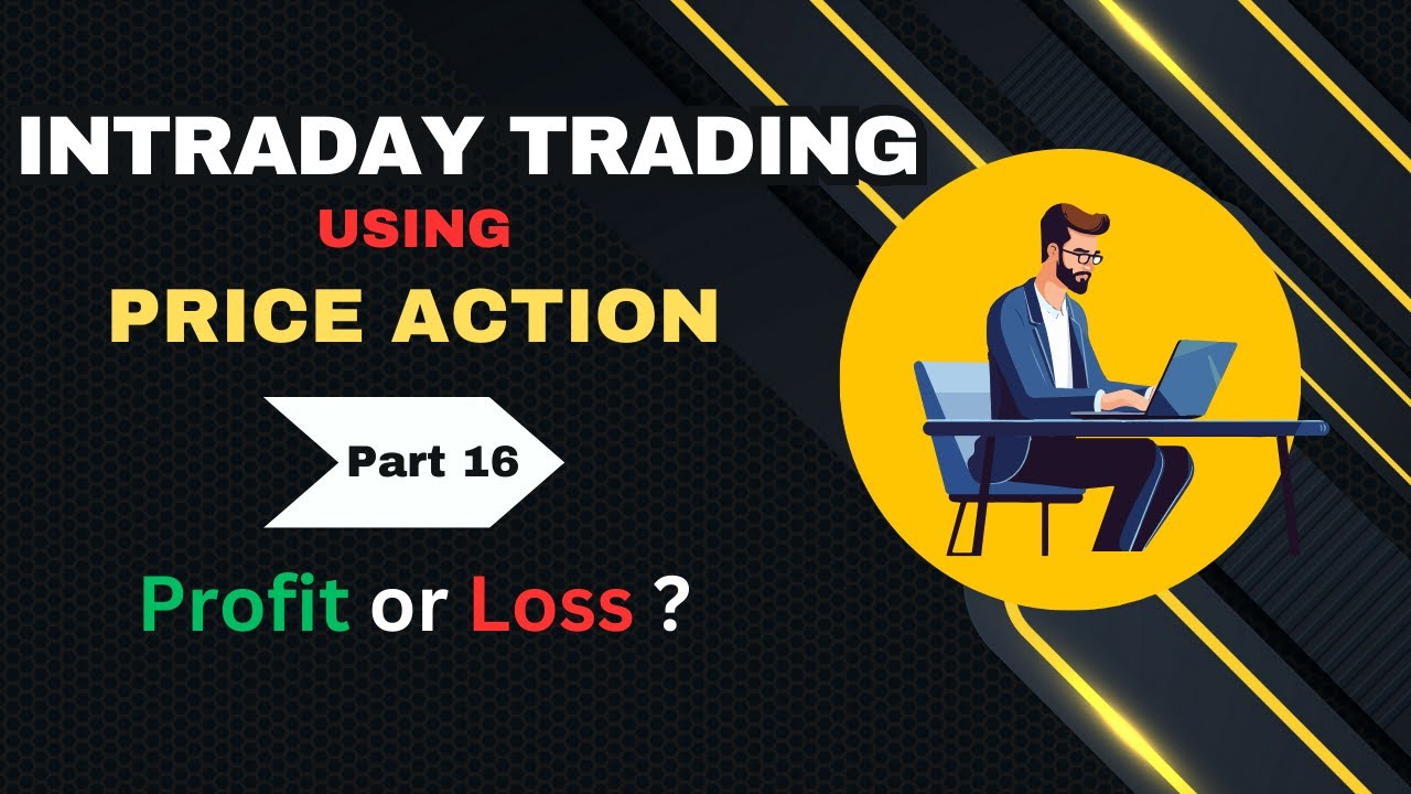 Intraday Trading Using Price Action – ₹XXXX Profit/Loss Today! | Equity ...