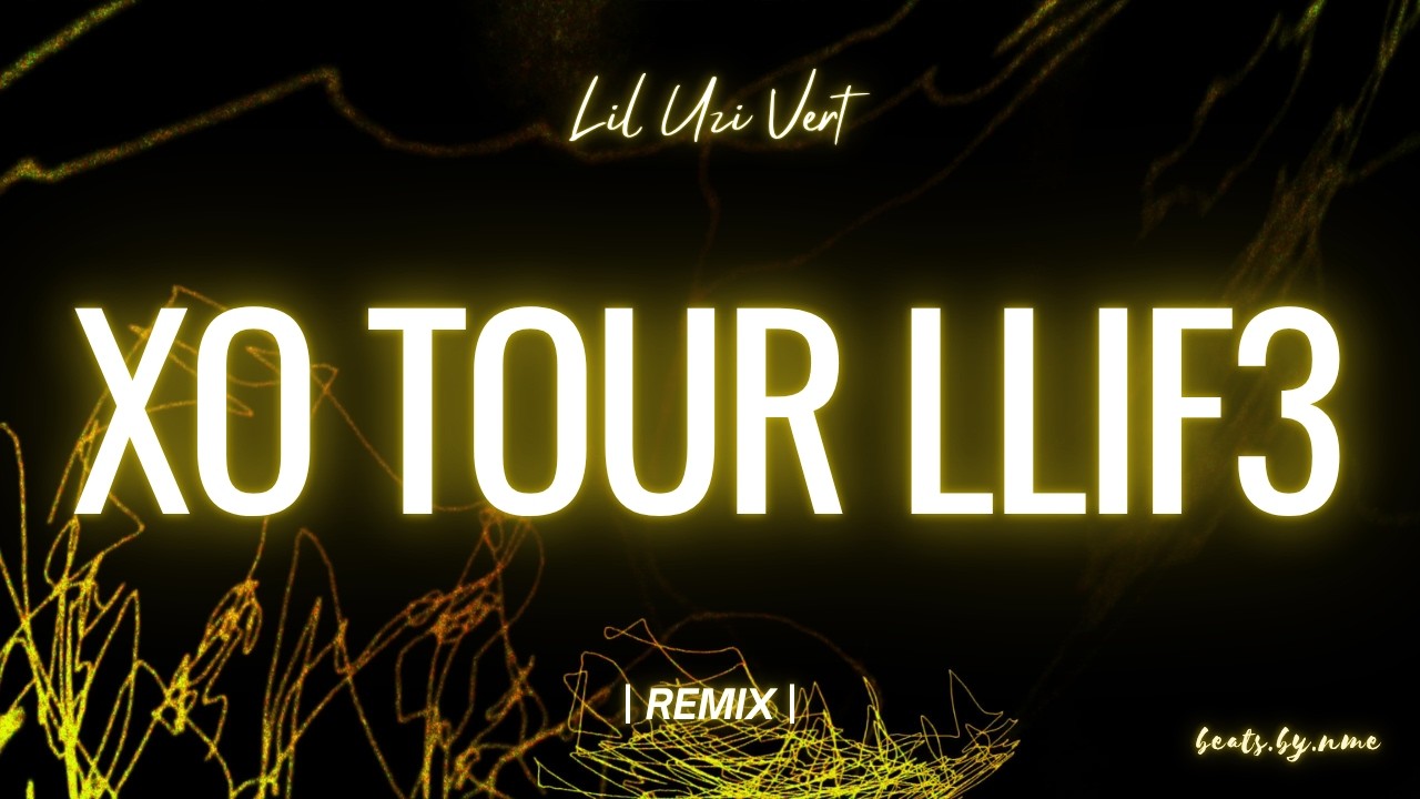 XO Tour Life - Lil Uzi Vert (REMIX) - YouTube