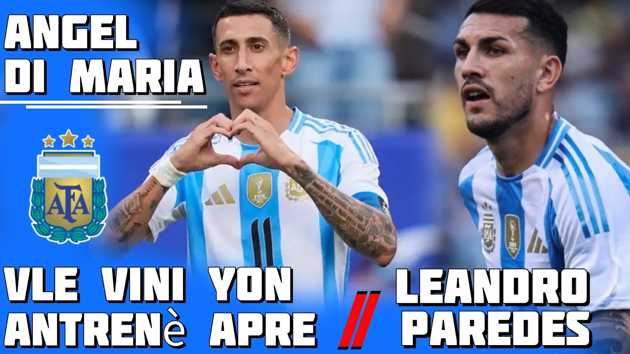 angel di maria aconselho li pral antrenè nan ane kap vini yo / e pale ...