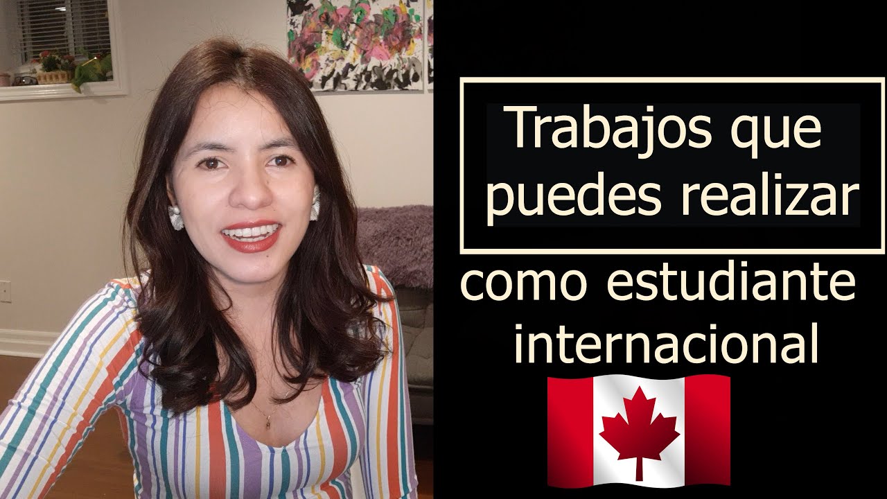 Trabajos para estudiantes internacionales en Canada| Jobs for ...