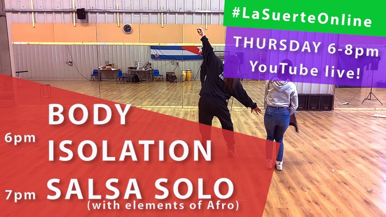 FREE live classes with La Suerte Dance School (Body Isolation, Salsa ...