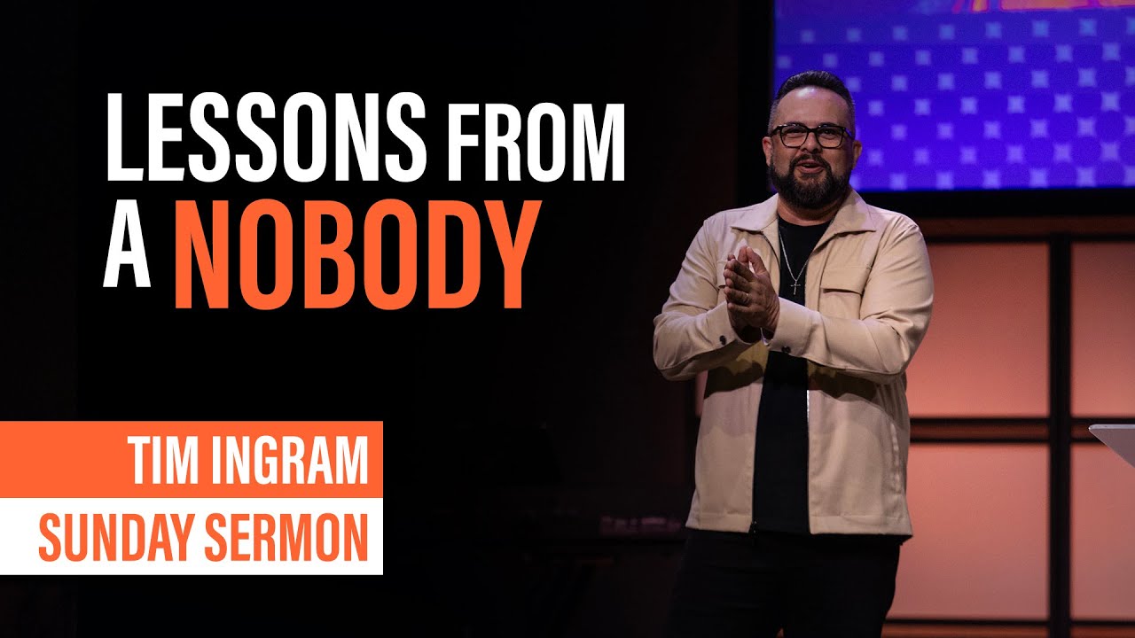 The Unmentionables: Lessons from a Nobody | Sunday Sermon - Tim Ingram ...