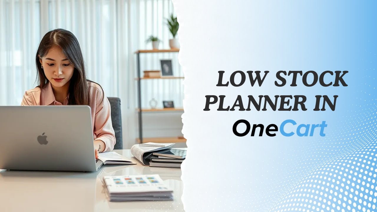 Understanding OneCart's Low Stock Planner - YouTube