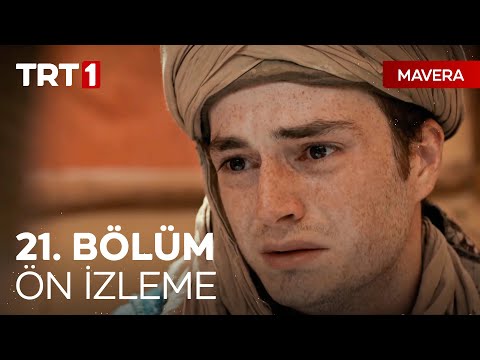 Mavera 21. Bölüm Ön İzleme