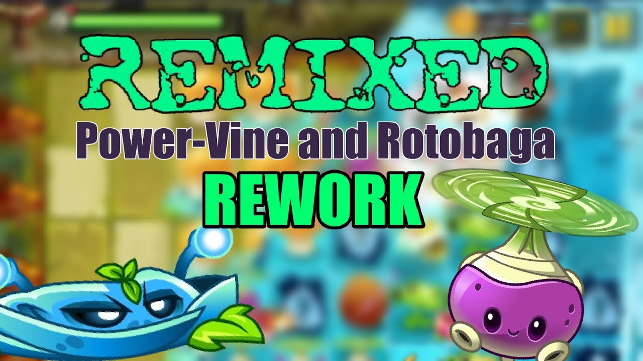Burst-Spray Power Vine and Non-Vine Rotobaga - Plants vs Zombies 2 ...