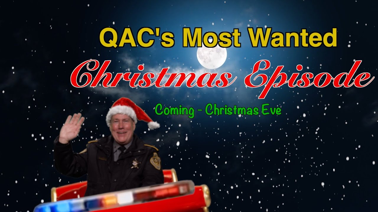 QAC's Most Wanted Christmas Episode Coming Soon - YouTube