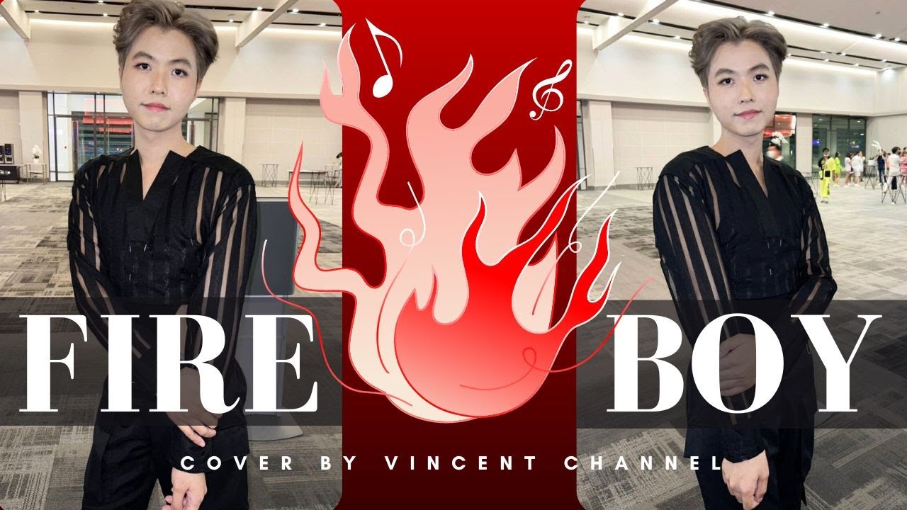 FIRE BOY - PP Krit ( Cover by Vincent )...อย่ามาเล่นกับไฟ. - YouTube