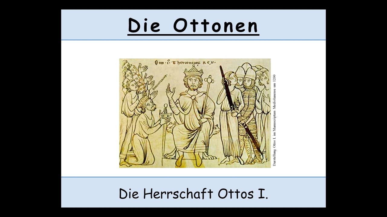 Die Ottonen - Otto I. der Große (Teil 1/3) - YouTube