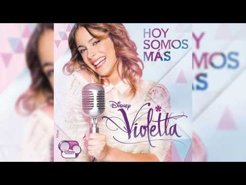 Violetta - Hoy Somos Más (Audio)