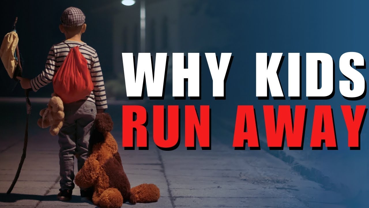 Why Kids Run Away And How To Prevent It - YouTube