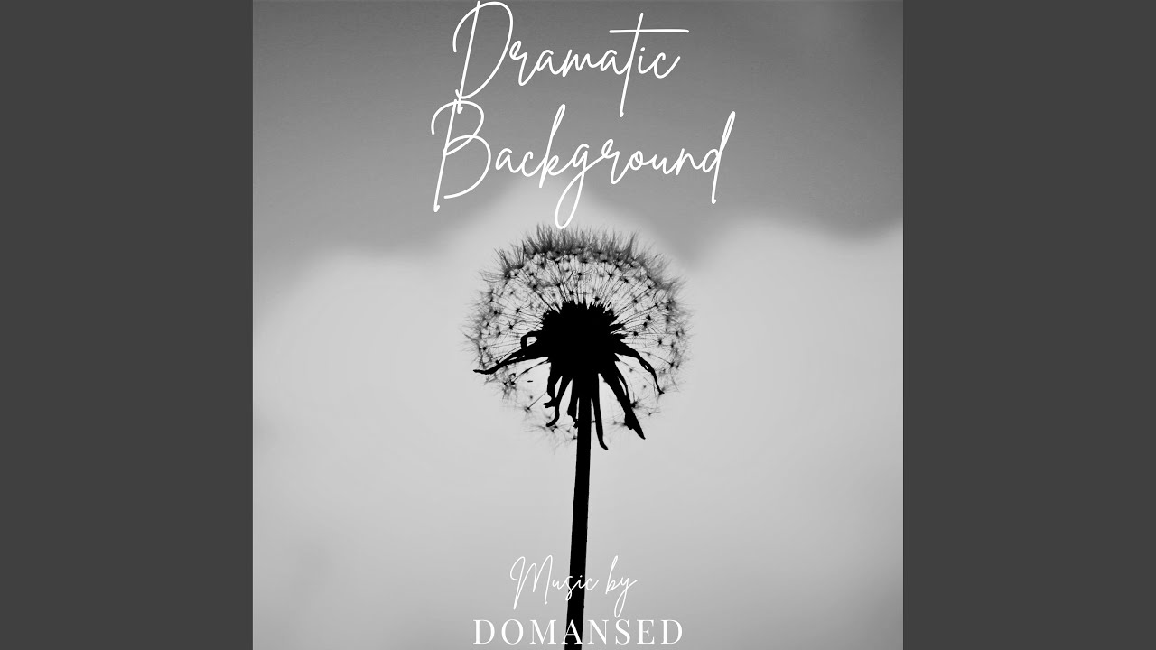 Cinematic Dramatic Background (Original Motion Picture Soundtrack ...