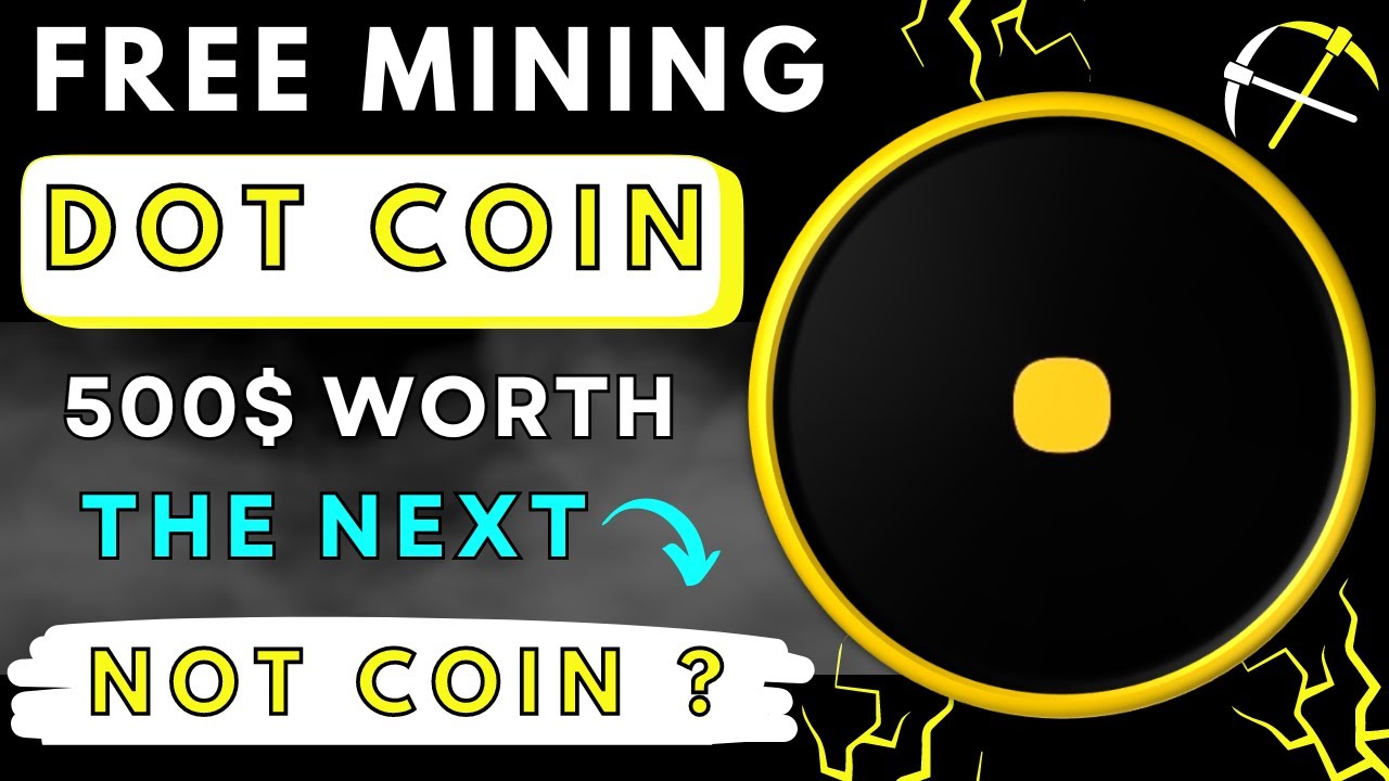 DOT Coin Free Crypto Mining | Next Notcoin | Free Dotcoin Telegram ...