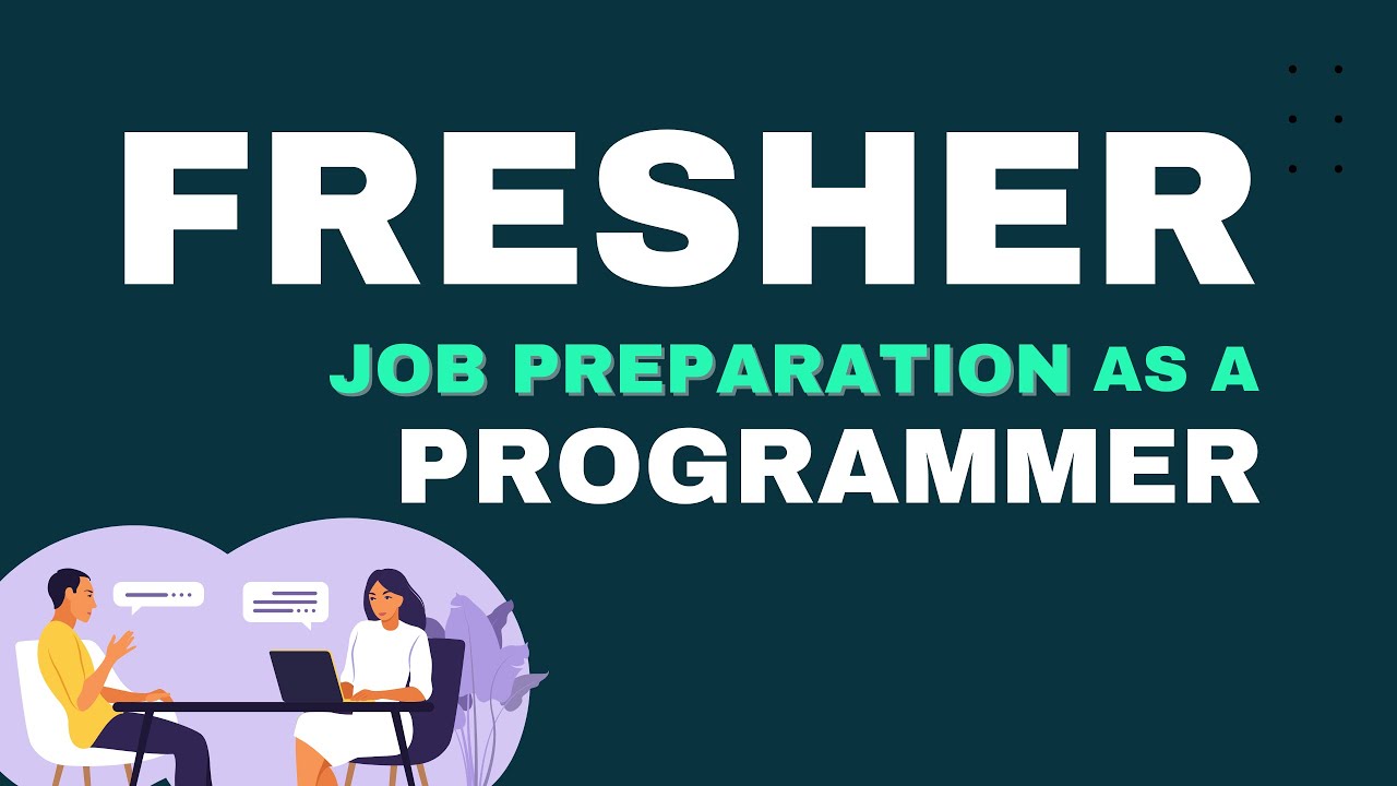 Fresher Job Preparation for Programmer Role - YouTube