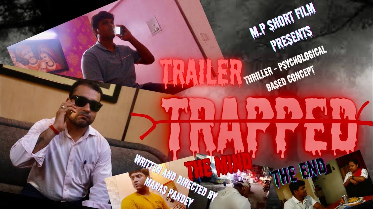 TRAPPED: The Mind| The End | Trailer 2| Thriller- Psychological Based ...