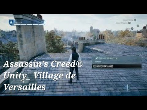 Assassin's Creed® Unity_ Village de Versailles - YouTube