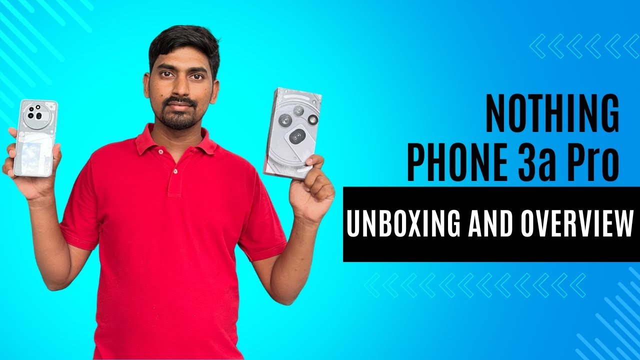 Nothing Phone 3a Pro || Unboxing and Overview || in Telugu - YouTube