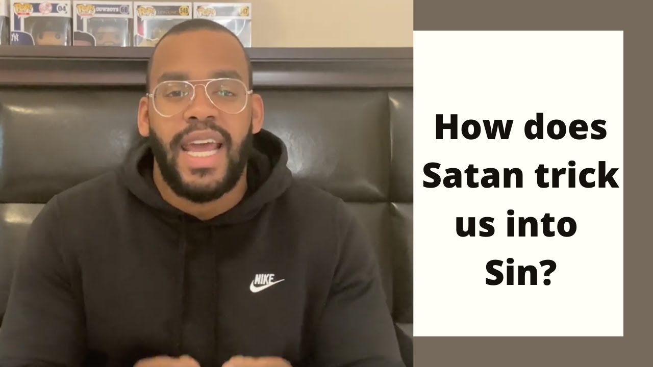 How Does Satan trick us into Sin? - YouTube