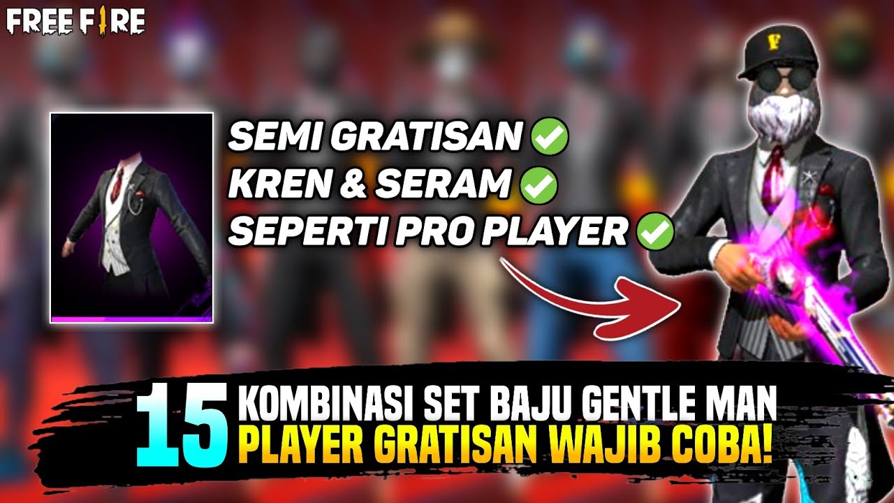 15 KOMBINASI SET FF KREN DAN SANGAR🔥 DARI BAJU GENTLE MAN FF TOKEN ...