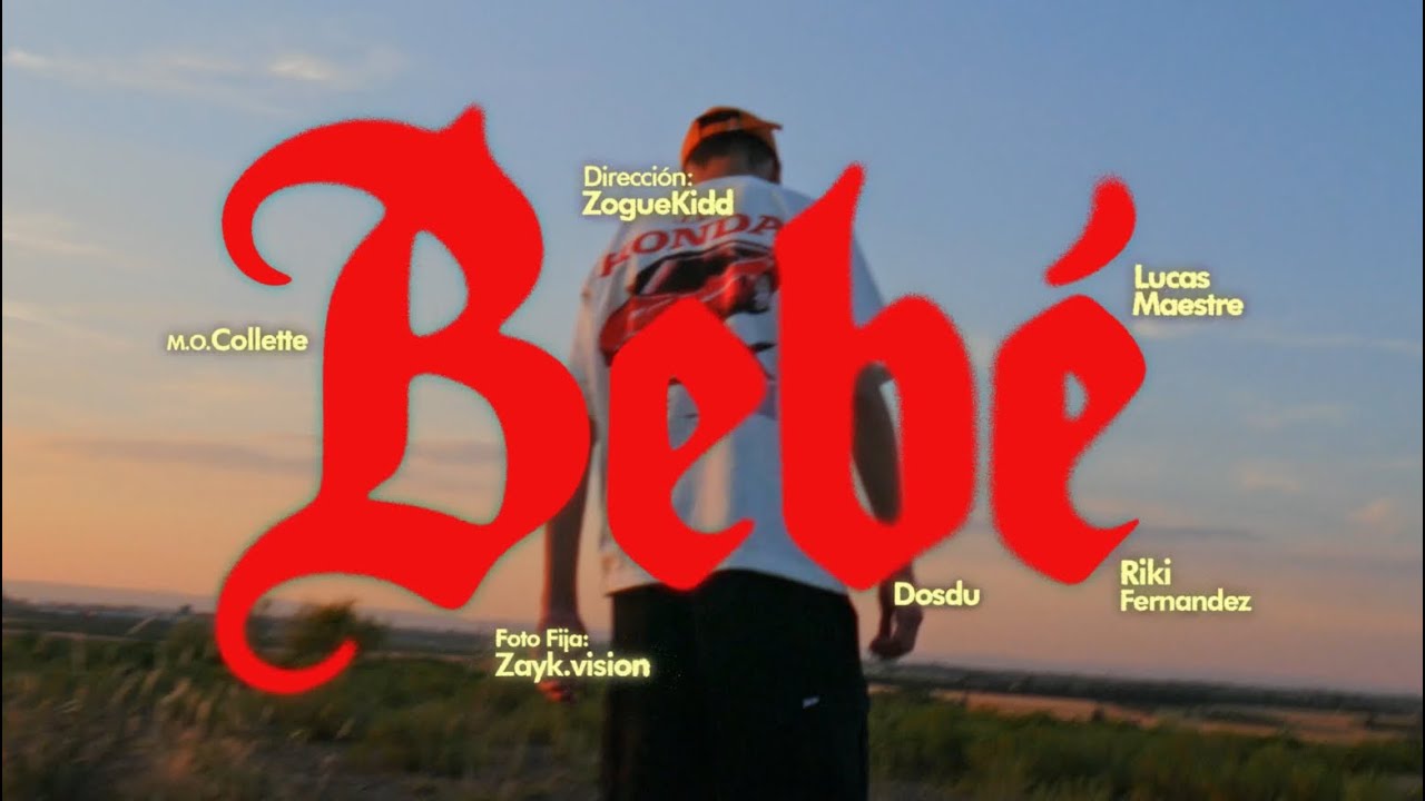 Riki Fernandez, Lucas Maestre, M.O Collette , Dosdu - BEBÉ (Official ...