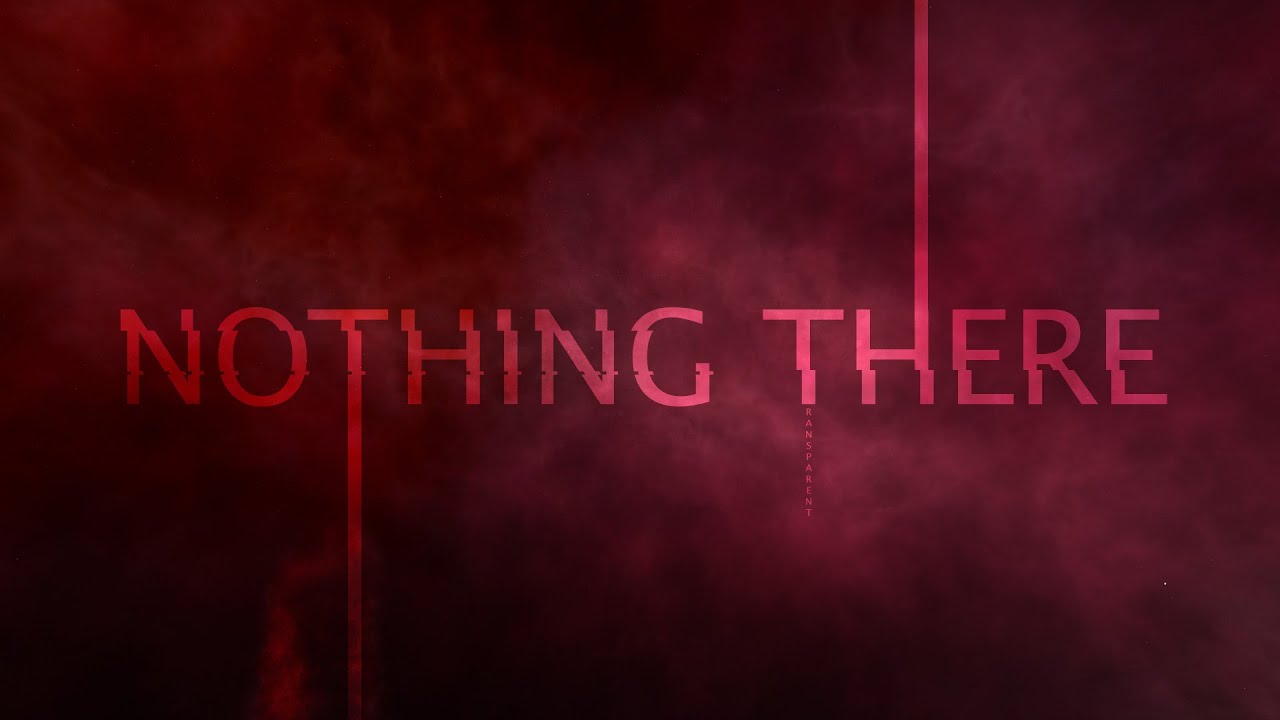 Nothing There - YouTube