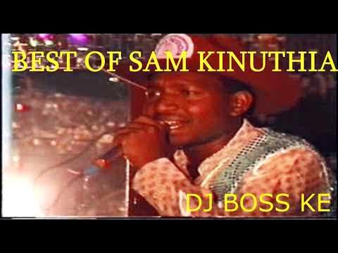 !Sam Kinuthia Best Golden ngogoyo Hits Mix -DJ BOSS KE - YouTube