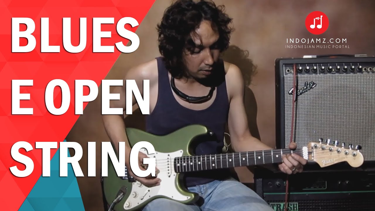 Tutorial Gitar - Belajar Blues E Open String - YouTube