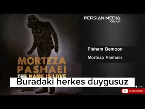 Morteza Pashaei-Pisham Bemoon (Benimle Kal) Türkçe Altyazılı