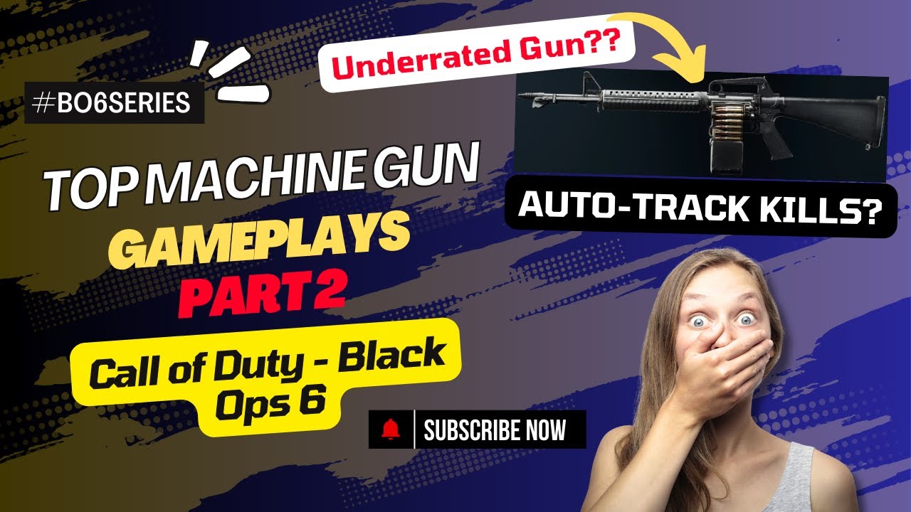 TOP MACHINE GUN GAMEPLAYS PART 2 - Call of Duty Black Ops 6 ...