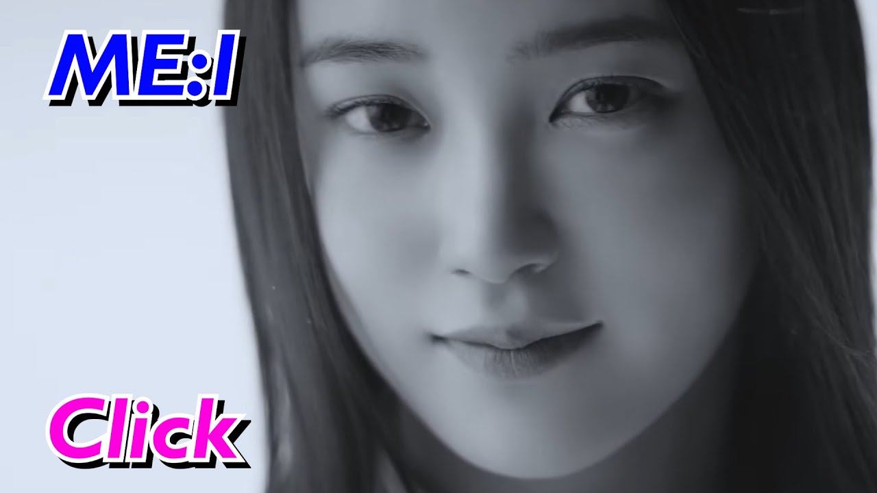 [Reaction] ME :I (ミーアイ) ⊹ 'Click' Official MV - YouTube