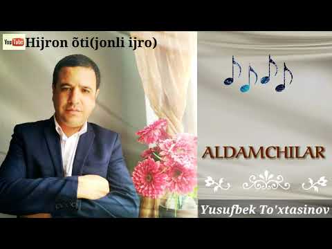 Yusufbek To'xtasinov - ALDAMCHILAR.