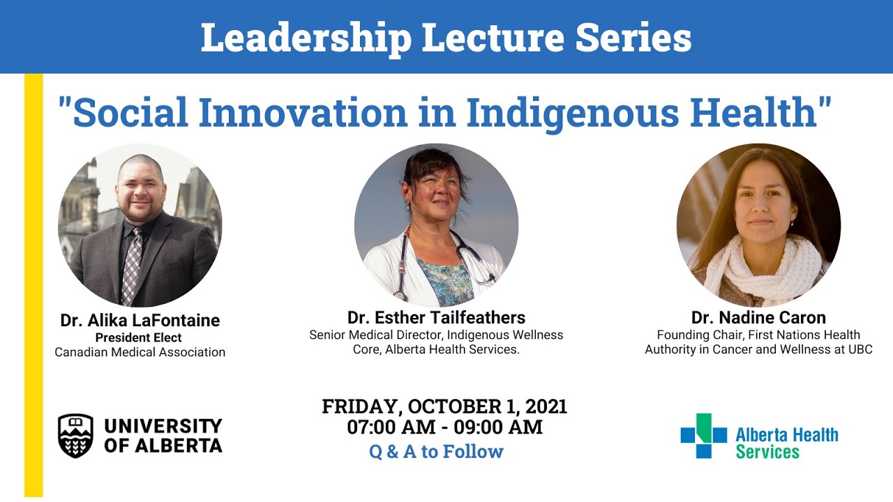 Leadership Lecture Series Social Innovation in Indigenous Health Oct1 ...