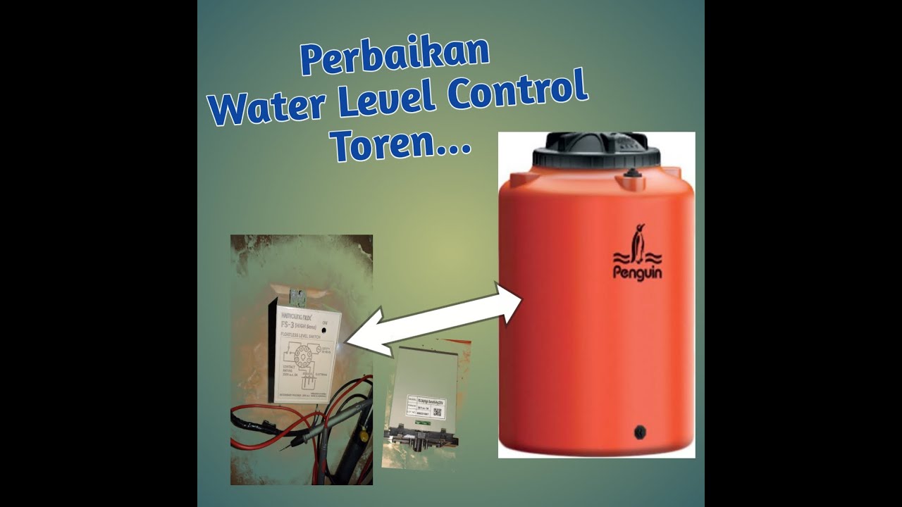 Perbaikan Water Level Control untuk Tangki air - YouTube