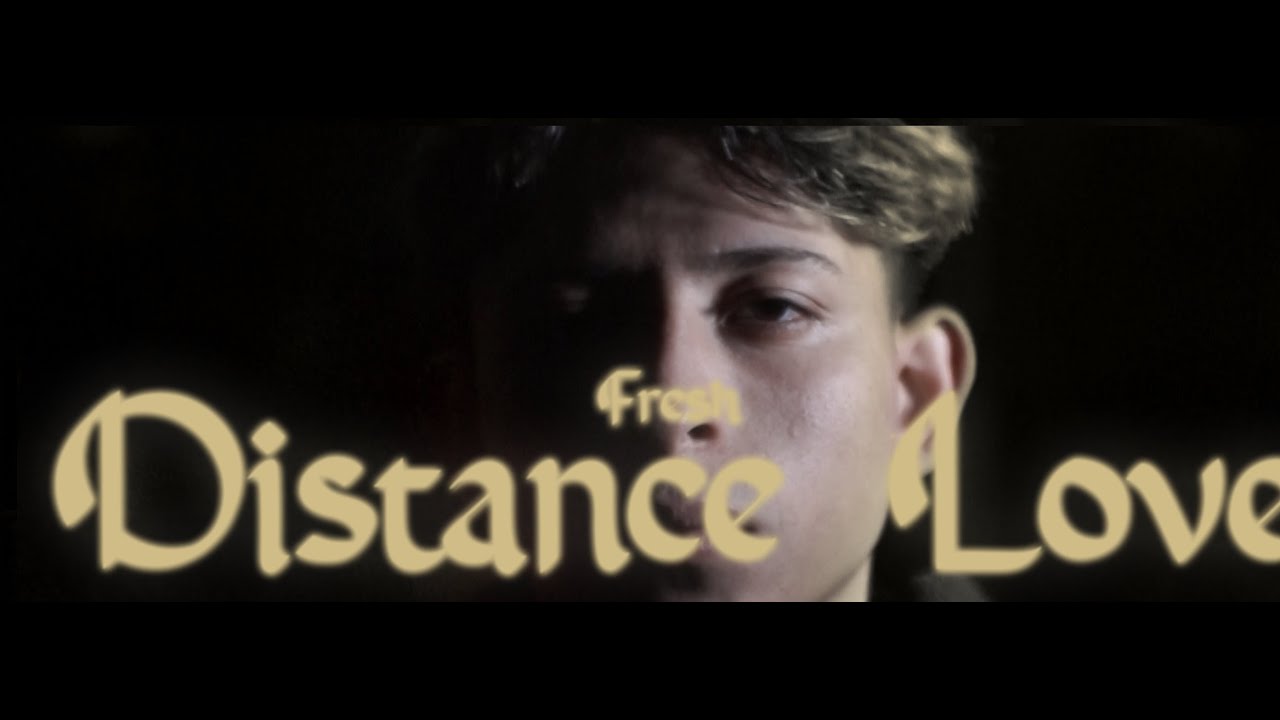 🖤 FRESH - DISTANCE LOVE (video official) ️ - YouTube
