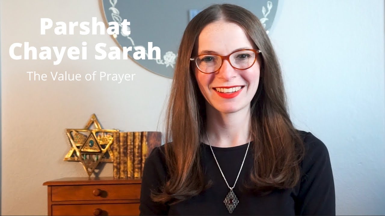Parshat Chayei Sarah - The Value of Prayer - YouTube