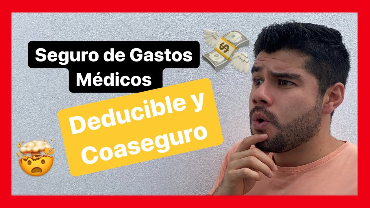 #03 Como funciona un seguro de gastos médicos mayores | DEDUCIBLE Y COASEGURO - YouTube