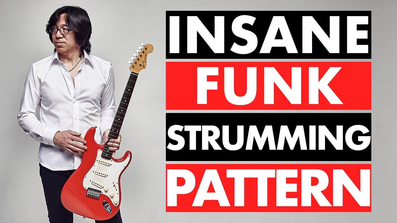 CRAZY Funk Guitar Strumming Pattern Taught By Tomo Fujita - YouTube