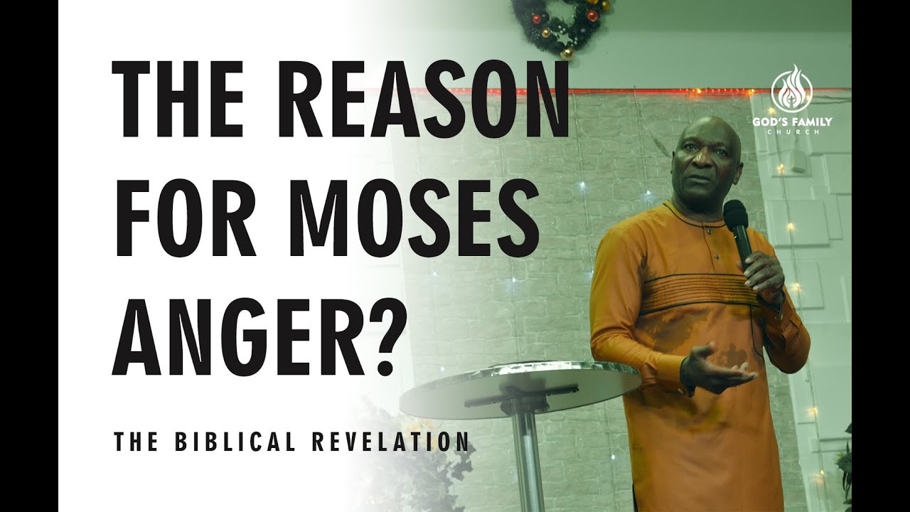 Biblical revelation by Pastor Apha: The reason for Moses' Anger (Exodus ...