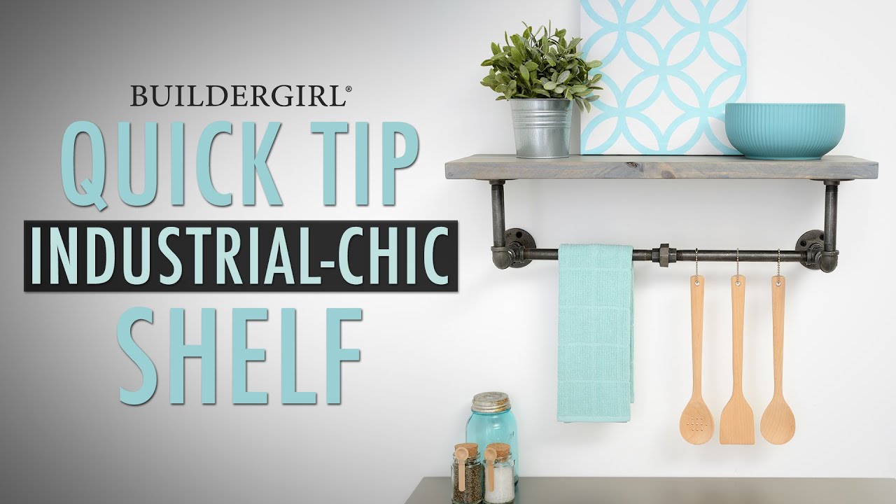 DIY Quick Tip: How to Build an Industrial Chic Pipe Shelf - YouTube