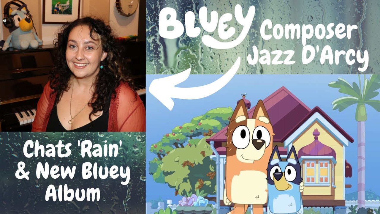 The Bold & the Bluey-ful - Bluey Composer Jazz D'Arcy Shines on New ...