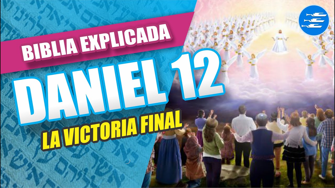 DANIEL 12 - EXPLICADO 🔥 | Reavivados por su Palabra || 24 DE MAYO 2024 ...