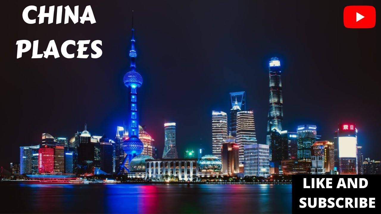 CHINA PLACES VIDEO - MORE TRAVEL - YouTube