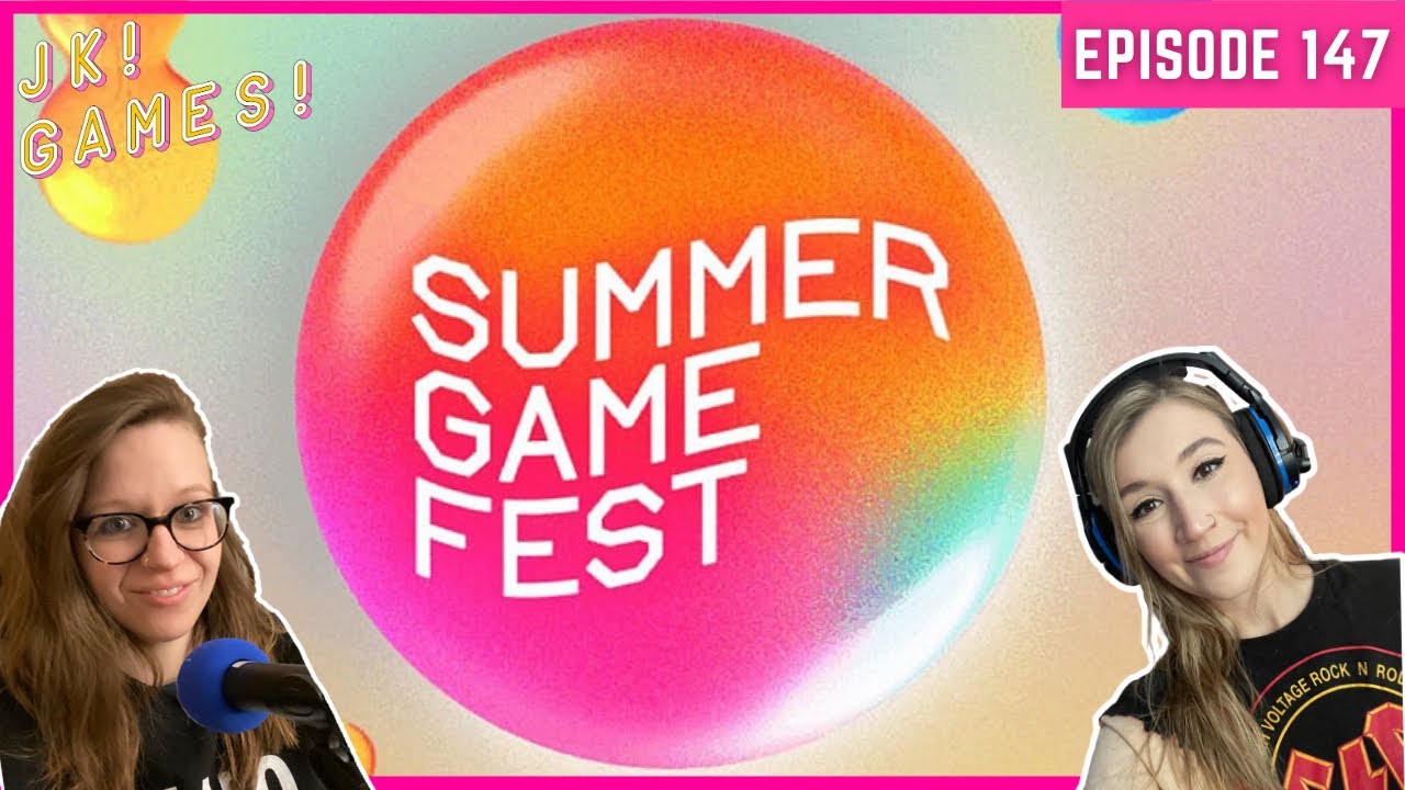 Summer Games Fest + More | Ep. 147 | JK! Games! Podcast - YouTube