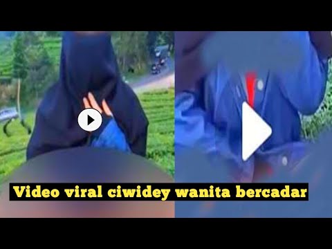 Video viral ciwidey wanita bercadar - Link Video Viral Ciwidey Wanita - Grup Ciwidey Viral